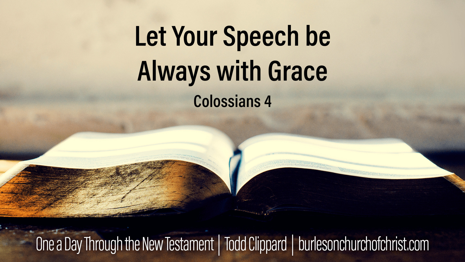 Colossians 4: Let Your Speech be Always with Grace – Burleson Church of ...